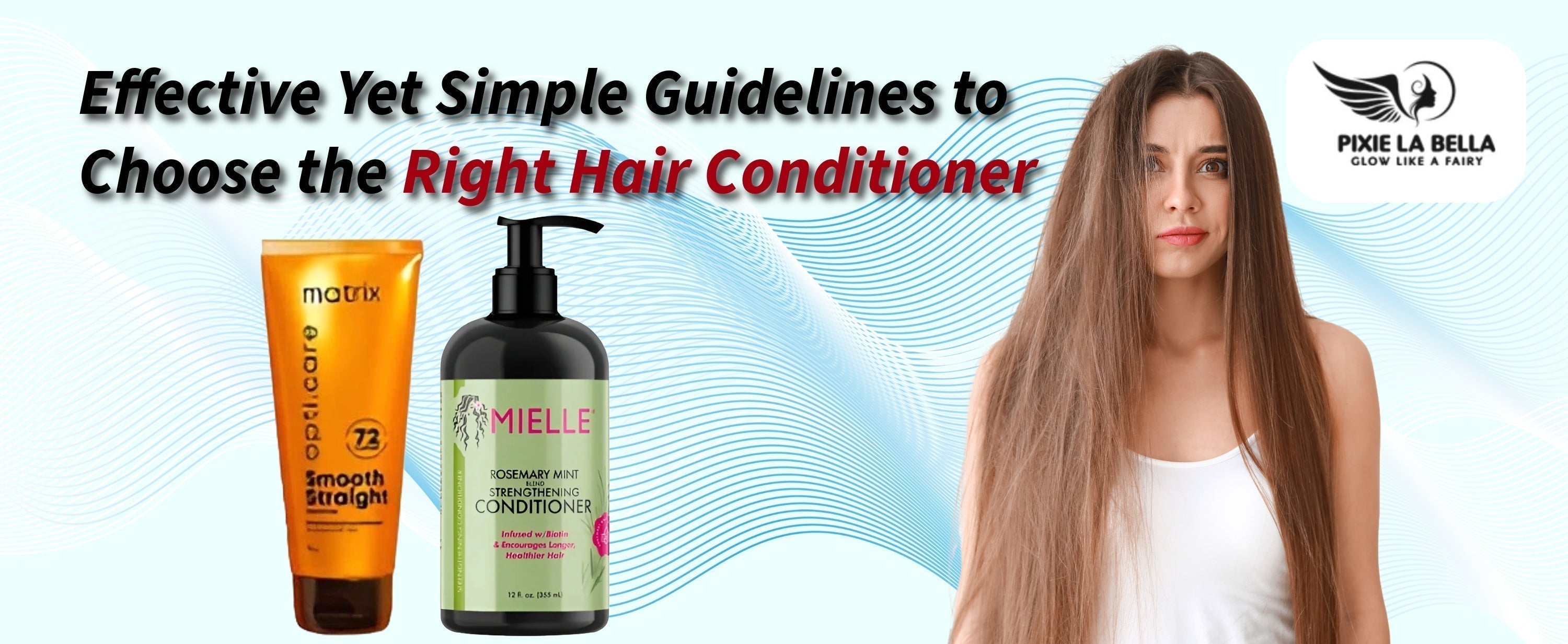 How to Choose the Right Hair Conditioner for Your Hair Type – Pixie La ...